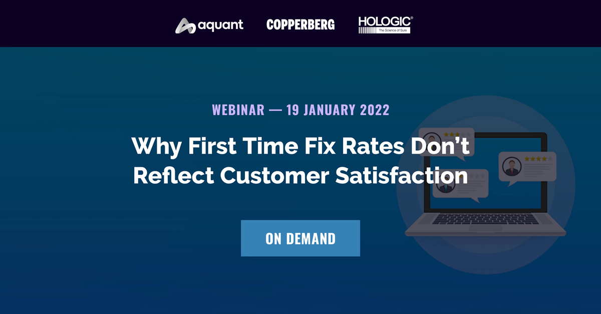 Why First Time Fix Rates Don’t Reflect Customer Satisfaction - Copperberg